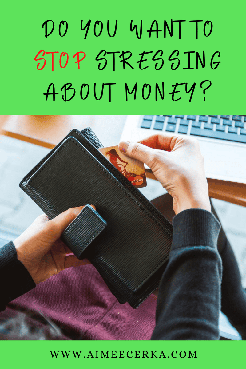 Do You Want To Stop Stressing About Money?