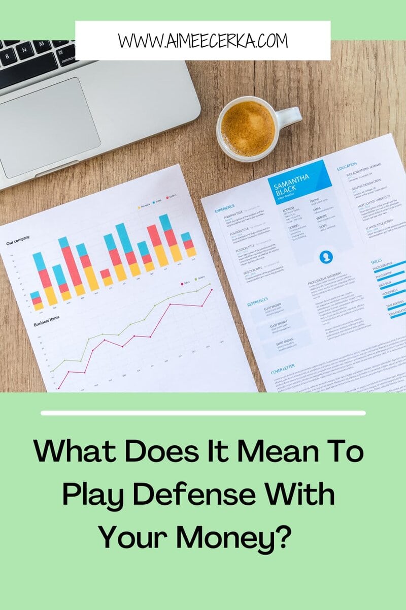 Play Defense With Your Money – Budget, Saving Money, Debt Pay Off